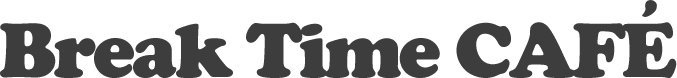 Break Time CAFE（ブレイクタイムカフェ）| 埼玉県本庄市のカフェ